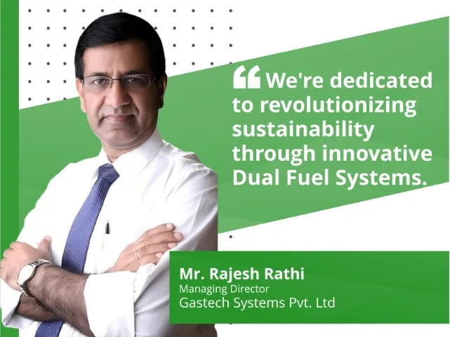 In Conversation with Mr. Rajesh Rathi, MD of GasTech: Pioneering ...
